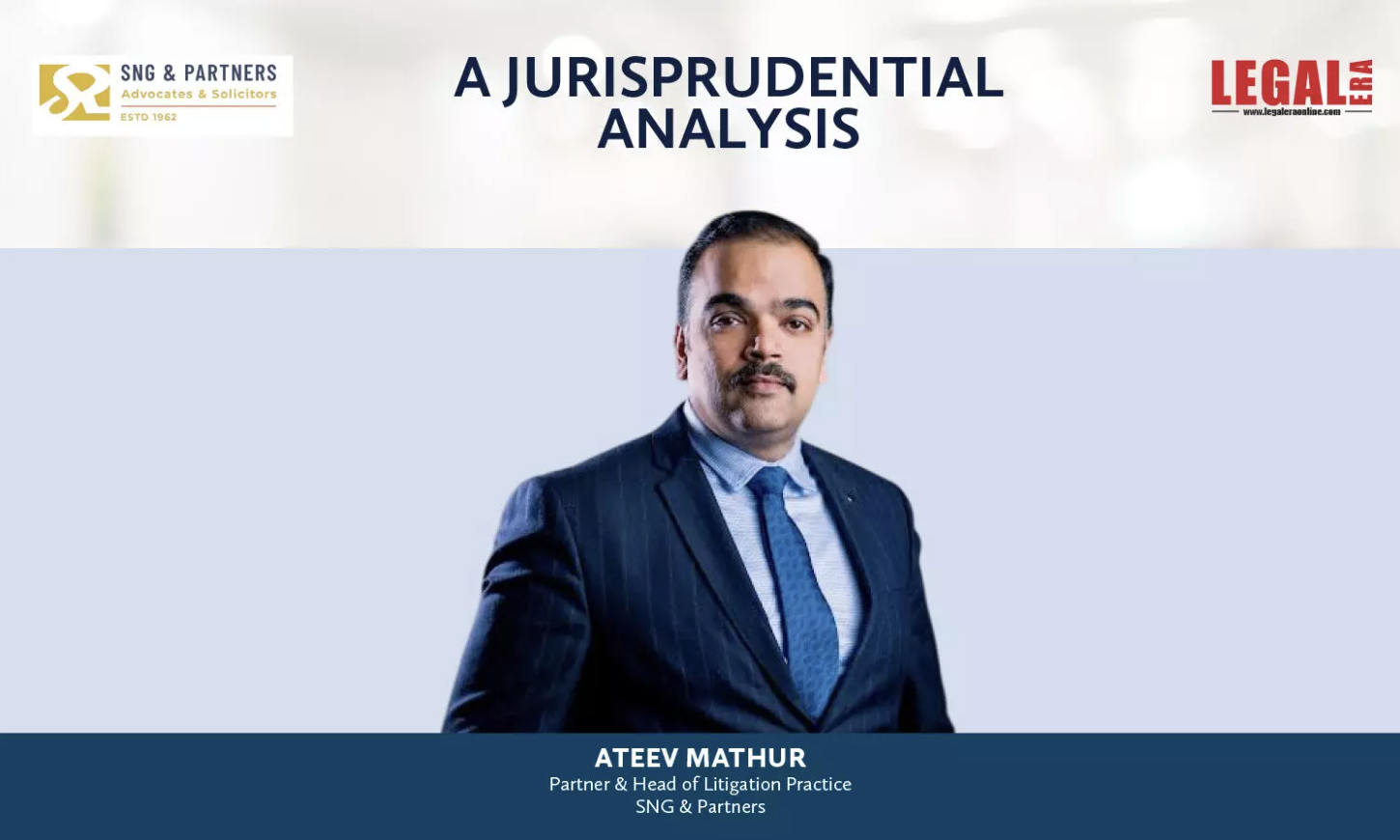 A Jurisprudential Analysis - SNG & Partners